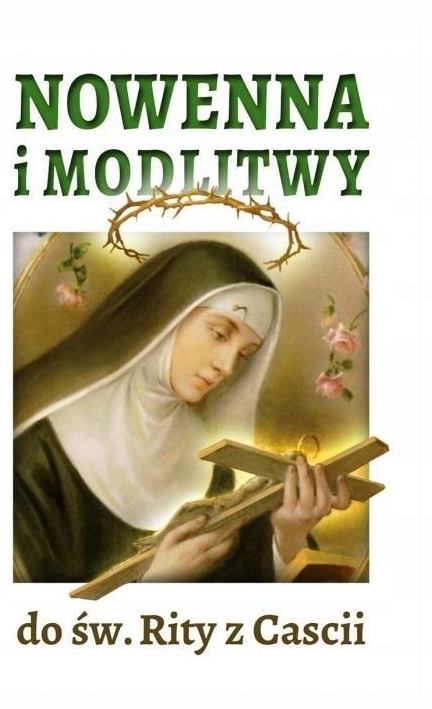 Nowenna i modlitwy do św. Rity z Cascii Praca zbiorowa (12765198124 ...