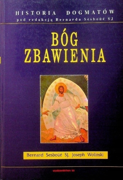 Historia Dogmatów Tom 1 Bóg Zbawienia SJ Bernard red Sesboue • Cena, Opinie - Allegro