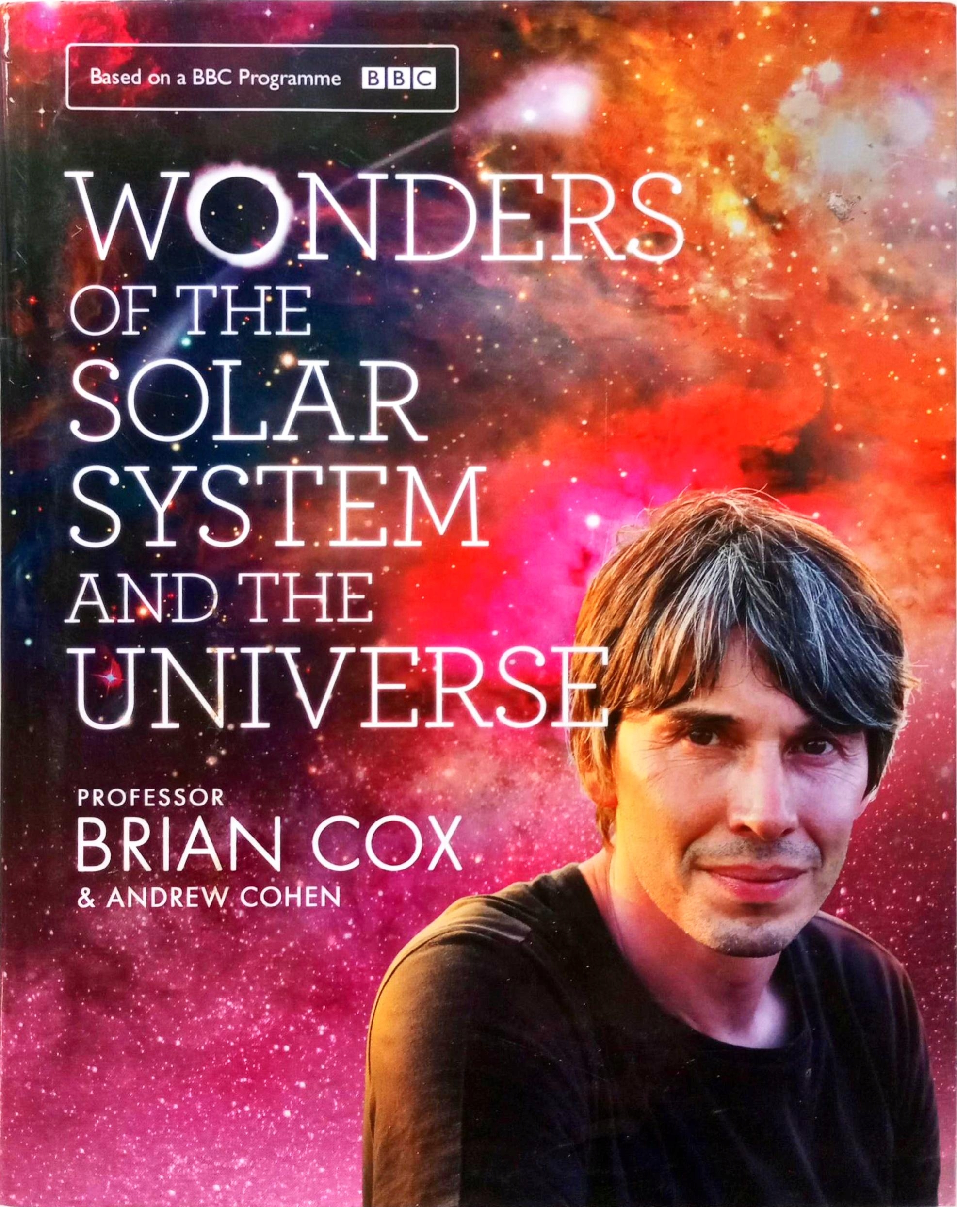 BRIAN COX WONDERS OF THE SOLAR SYSTEM AND UNIVERSE (13663104181 ... BRIAN COX WONDERS OF THE SOLAR SYSTEM AND UNIVERSE (13663104181 ...