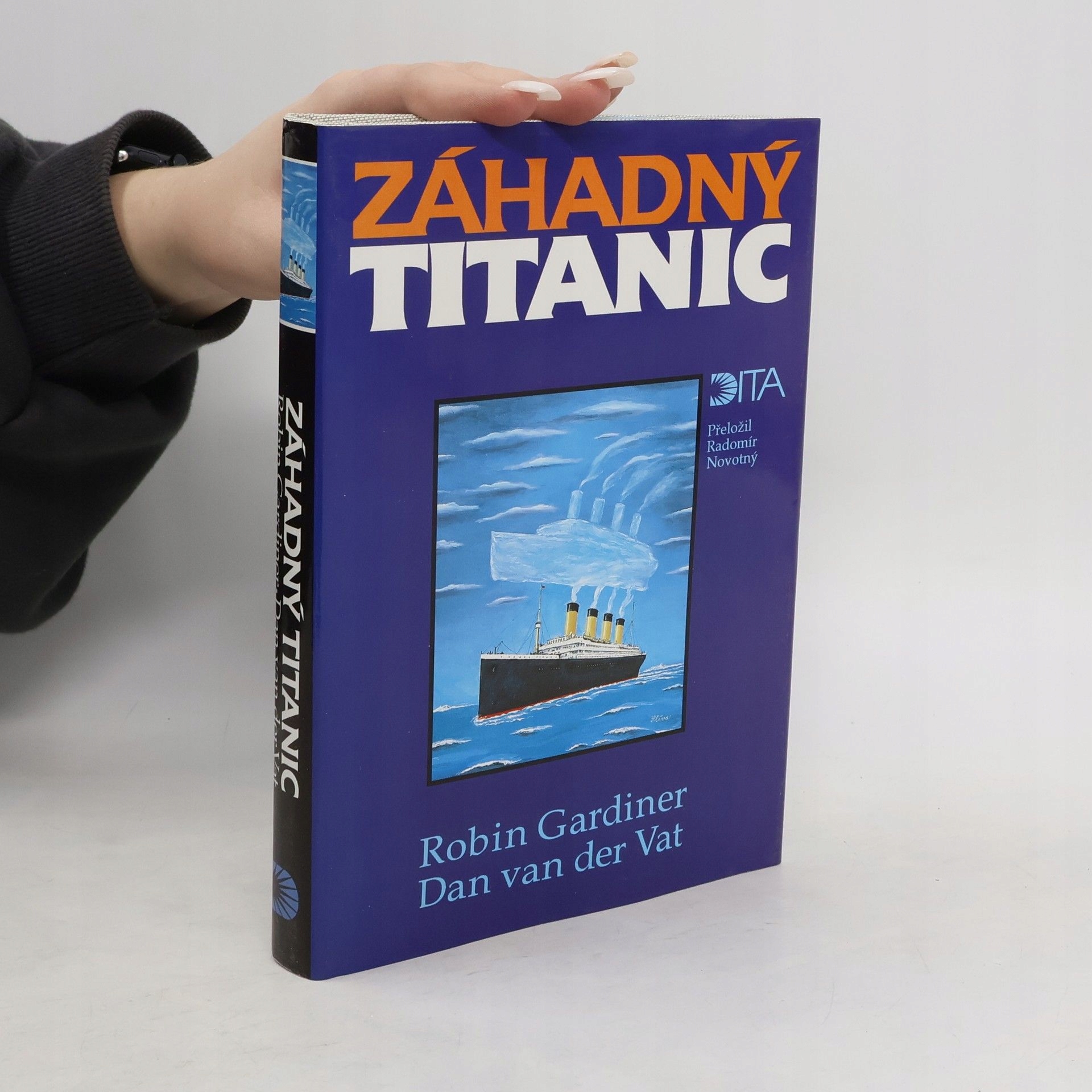Záhadný Titanic Dan van der Vat, Radomír Novotný, Robin Gardiner • Cena ...