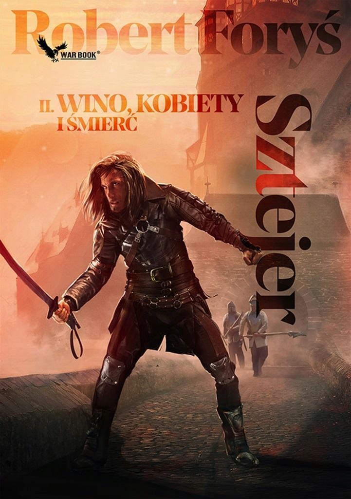 SZTEJER T.2 WINO, KOBIETY I ŚMIERĆ, ROBERT FORYŚ (12609460014 ...