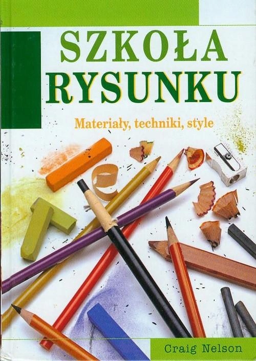 Szkola rysunku Materialy, techniki, style Craig Nelson - porównaj ceny ...