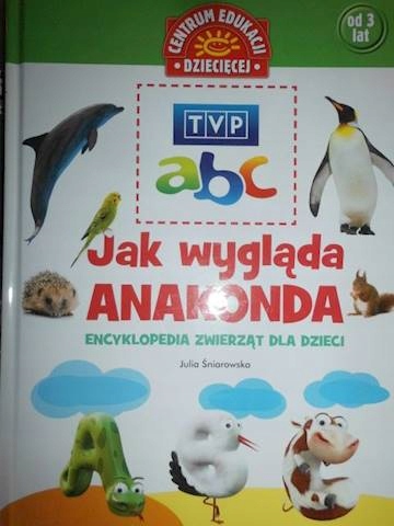 TVP abc. Jak wygląda anakonda. Encyklopedia zwierząt dla dzieci Julia ...