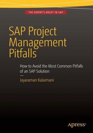 SAP PROJECT MANAGEMENT PITFALLS: HOW TO AVOID THE MOST COMMON PITFALLS ...