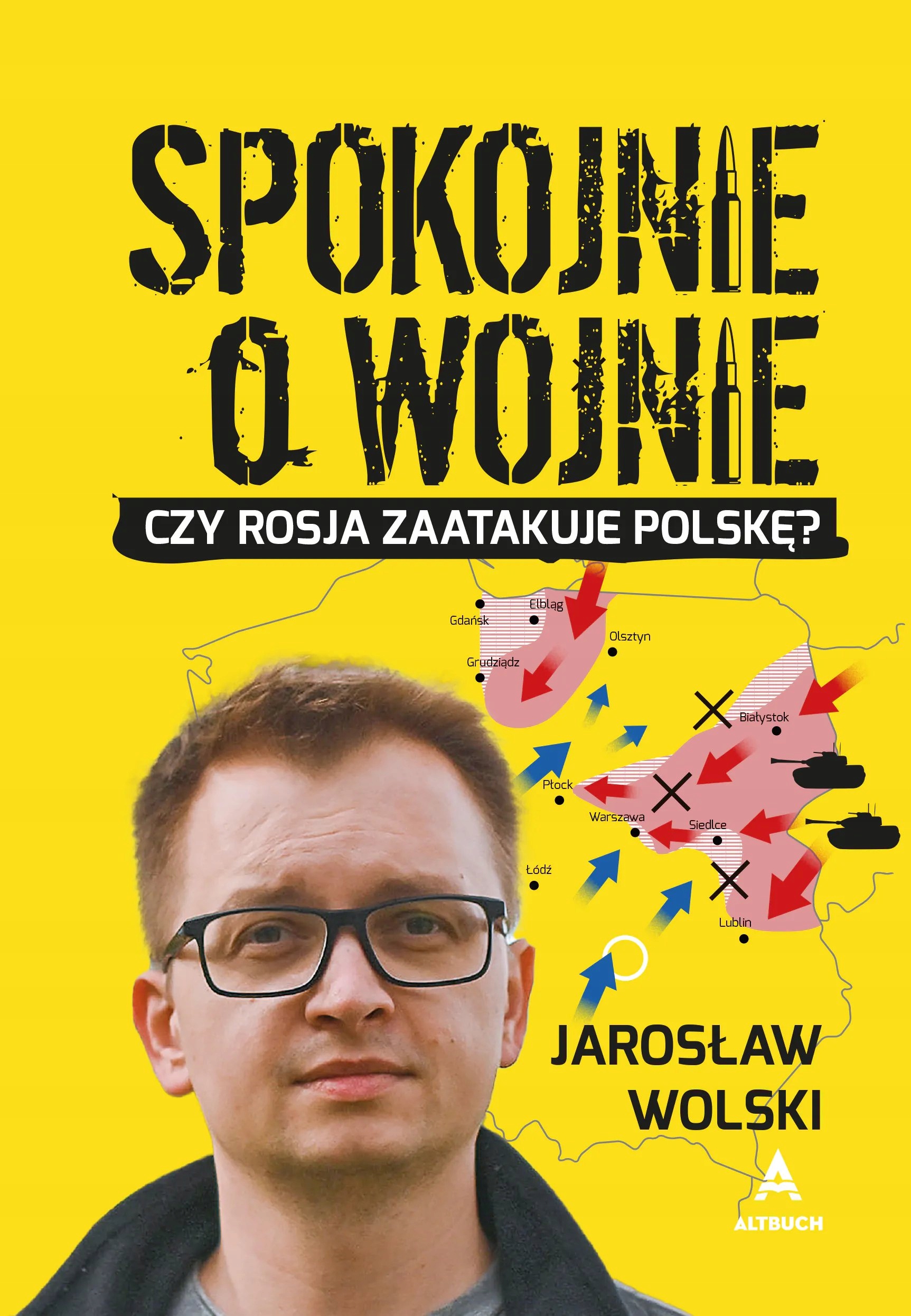 Spokojnie o wojnie Jarosław Wolski (12809341011) | Książka Allegro