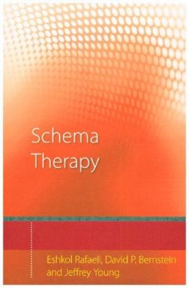 Schema Therapy: Distinctive Features (2010) David P. Bernstein, Eshkol ...