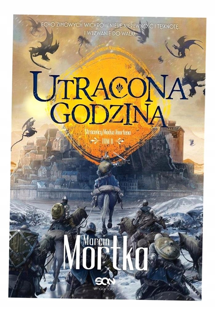 UTRACONA GODZINA T.2 STRACEŃCY MADSA VOORTENA MARCIN MORTKA ...