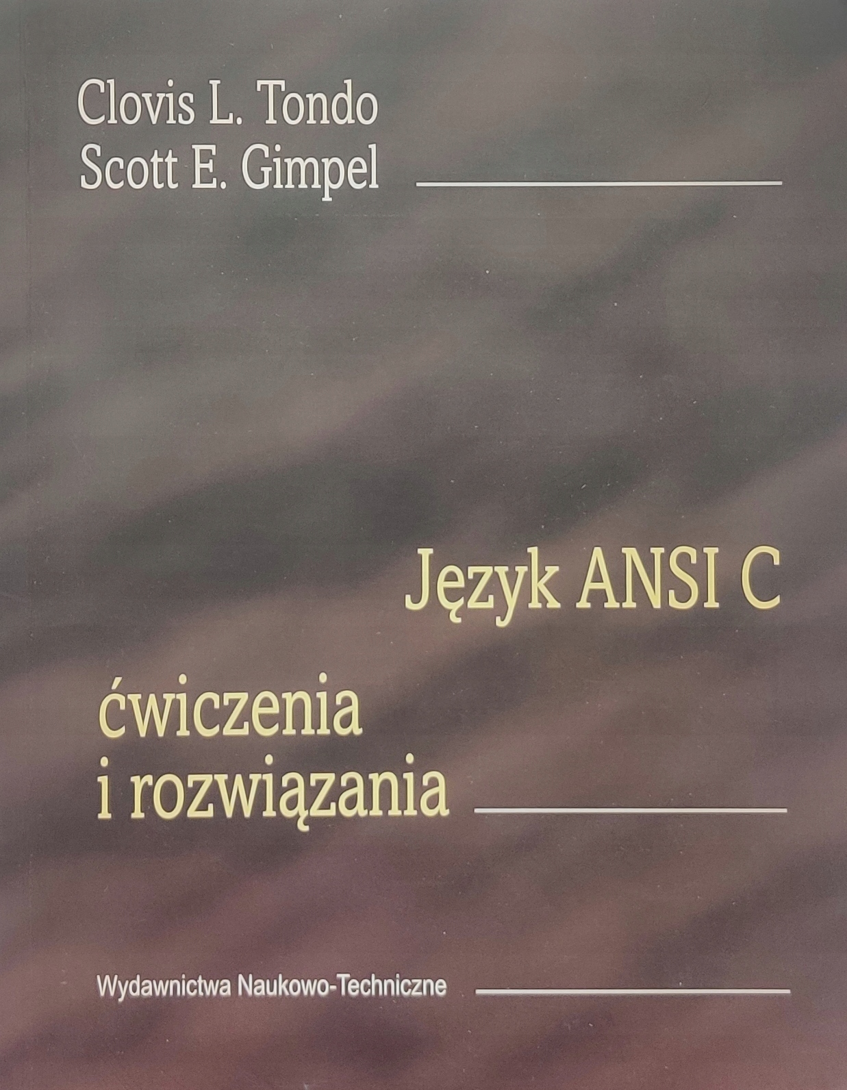 Język ANSI C Ćwiczenia i rozwiązania Tondo, Gimpel (13733784630 ... Język ANSI C Ćwiczenia i rozwiązania Tondo, Gimpel (13733784630 ...