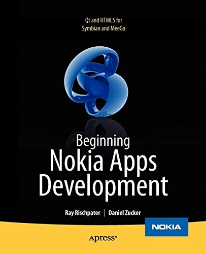 Rischpater, Ray Beginning Nokia Apps Development: Qt and HTML5 for Symbian (15290130304 ...