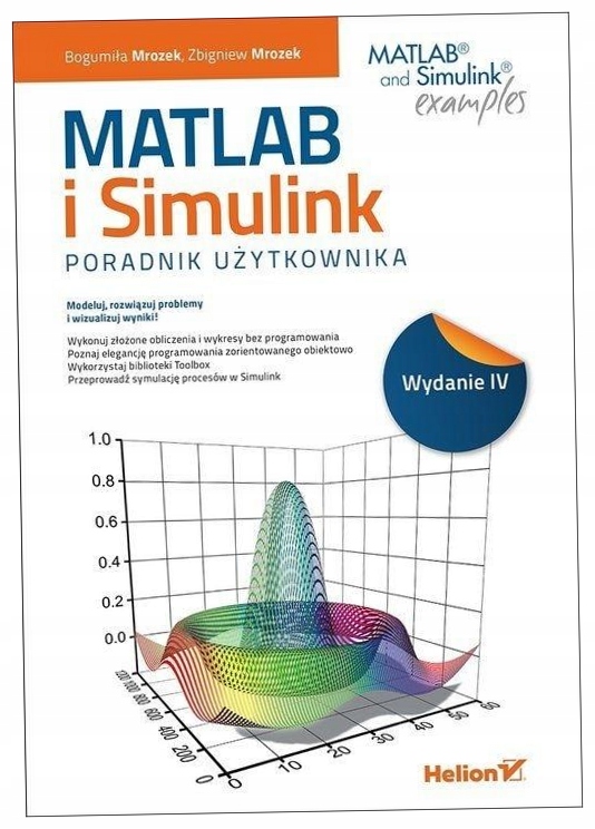 MATLAB i Simulink. Poradnik użytkownika Bogumiła Mrozek, Zbigniew Mrozek (17132706235) | Książka ...