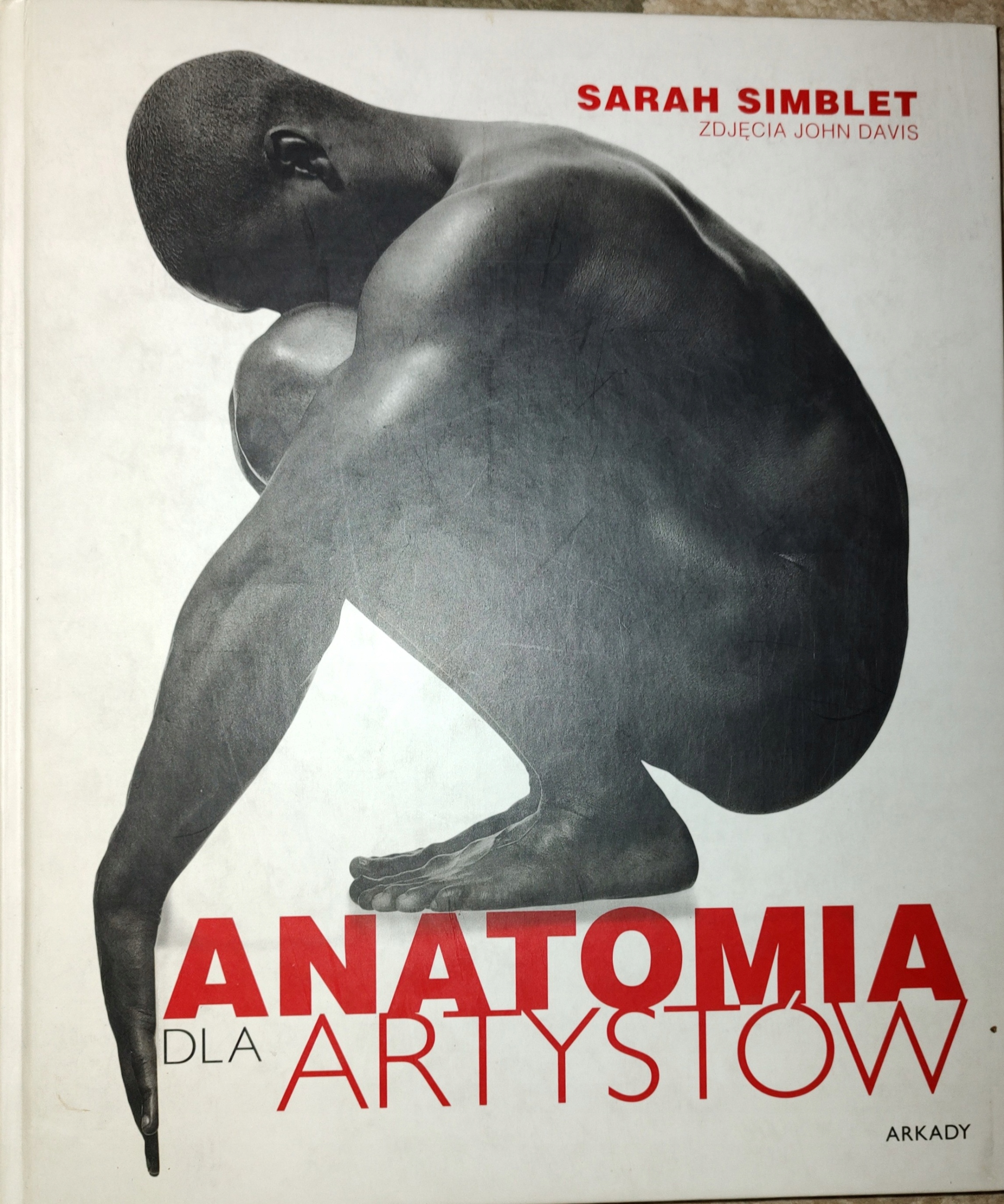 Anatomia dla artystów Sarah Simblet - porównaj ceny - Allegro.pl