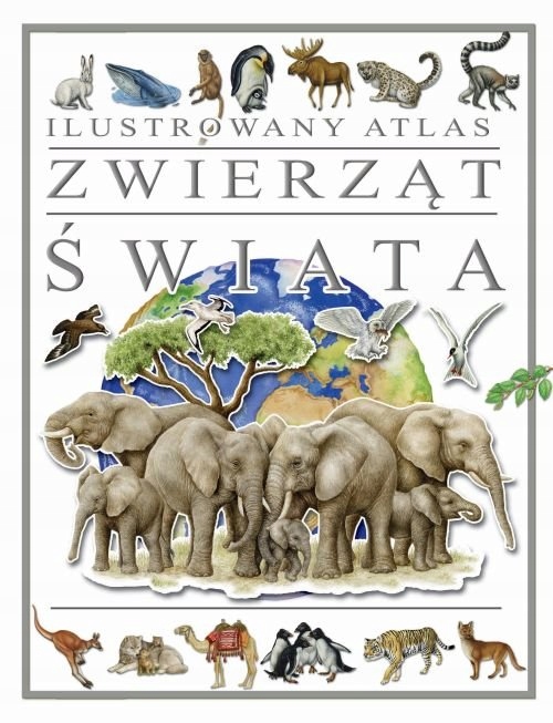 Ilustrowany Atlas Zwierząt Świata Książki dla dzieci (13685253296 ...