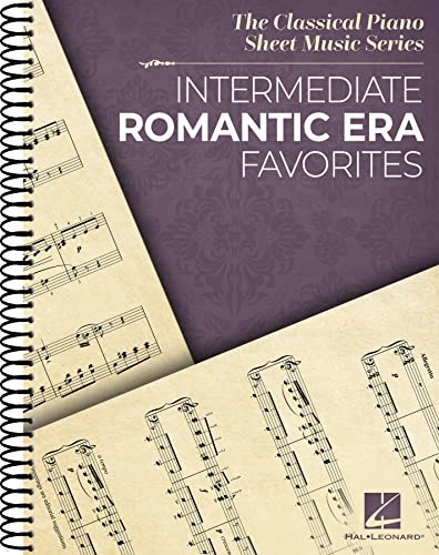 Intermediate Romantic Era Favorites: The Classical Piano Sheet Music ...