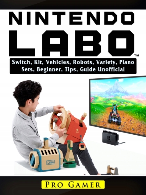 Nintendo Labo Switch, Kit, Vehicles, Robots, Varie (9672823287) | Ebook ...