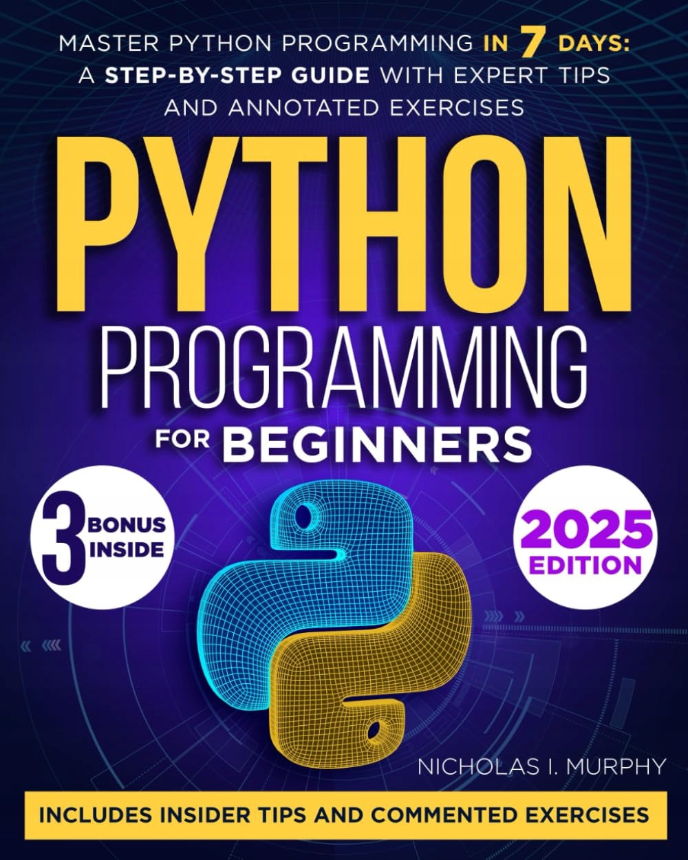 Python Programming: A Complete Beginners Guide To Python, Covering ...