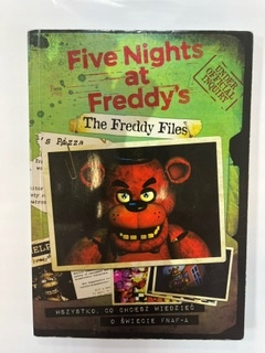 The Freddy Files Wszystko co chcesz wiedzieć o świecie FNAF-A Scott ...