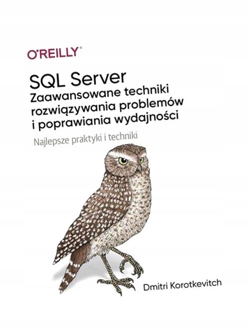 SQL Server - zaawansowane techniki rozwiązywania problemów i ...