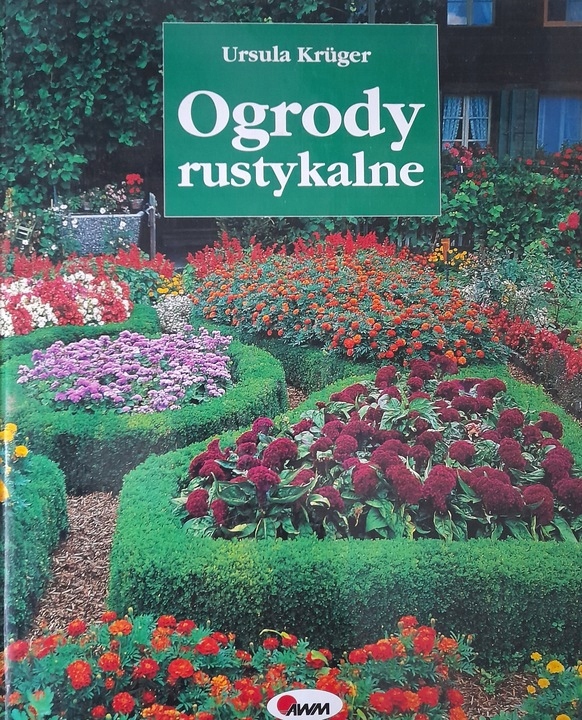 ! Ogrody Rustykalne Kruger - Tanie Książki Największa Księgarnia ...