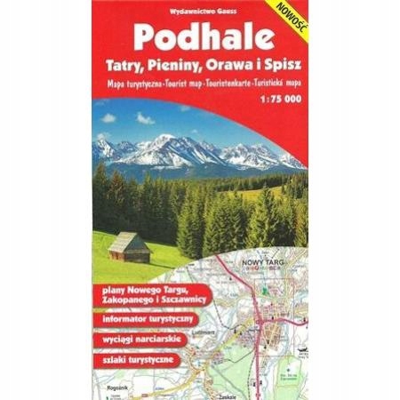 Podhale, Tatry, Pieniny, Orawa i Spisz Mapa turystyczna 1:75 000 Praca ...