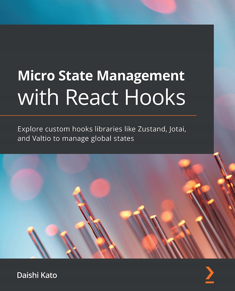 Micro State Management with React Hooks (2022) (12589883449) | Ebook ... Micro State Management with React Hooks (2022) (12589883449) | Ebook ...