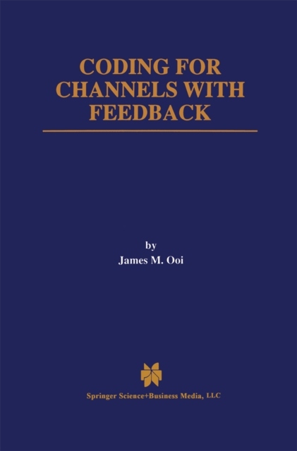 Coding for Channels with Feedback - Ooi, James M. (9859461807) | Ebook Allegro