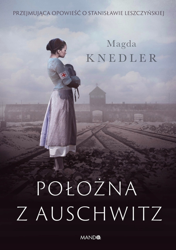 Położna z Auschwitz Knedler Magda Literatura piękna(15200121673) | Książka Allegro
