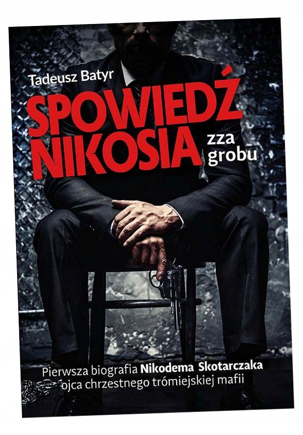 Spowiedź Nikosia zza grobu Tadeusz Batyr (17388861271) | Książka Allegro