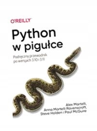 Python w pigułce Martelli Alex, Ravenscroft Martelli Anna, Holden Steve ...