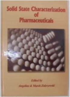 Solid State Characterization of Pharmaceuticals Angeline i M. Zakrzewski (13531963331) | Książka ...