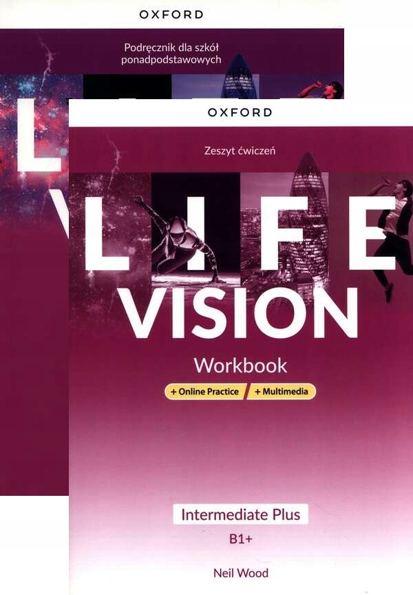 Life Vision B1+ Jeremy Bowell, Weronika Sałandyk | Podręcznik do szkoły ...