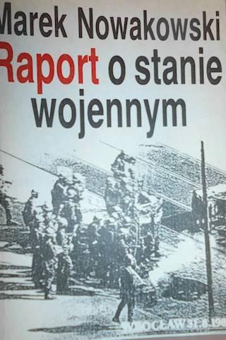 Raport o stanie wojennym - Nowakowski (14803391273) | Książka Allegro