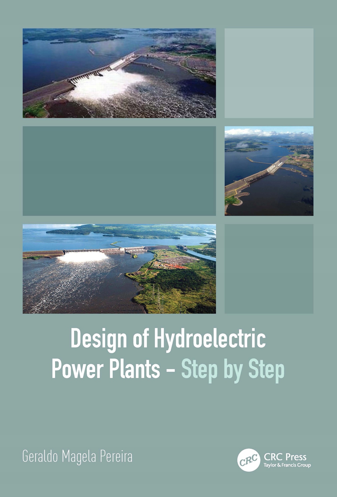 Design of Hydroelectric Power Plants - Step by Ste (11554974369 ...