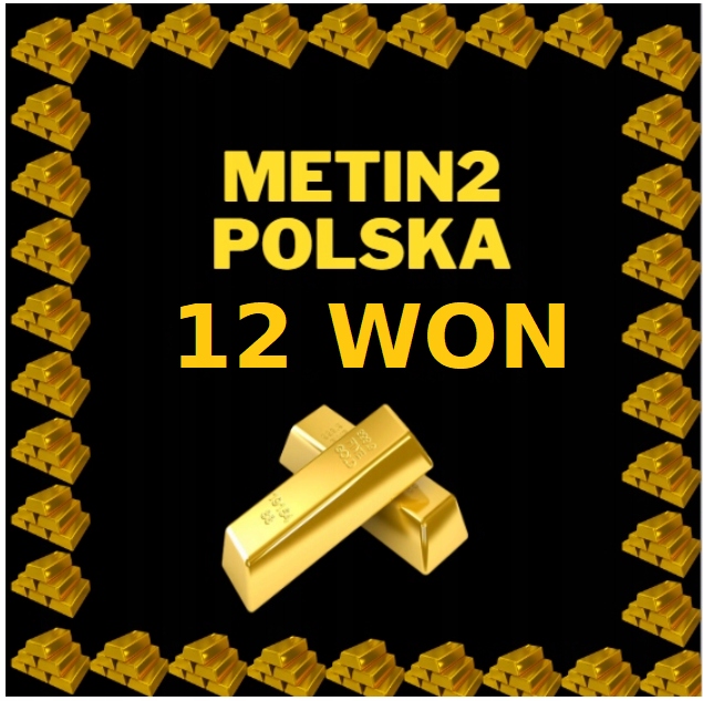 METIN2 POLSKA 12 WON 12W WONY YANG GLOBAL MT2 - Stan: Produkt cyfrowy ...