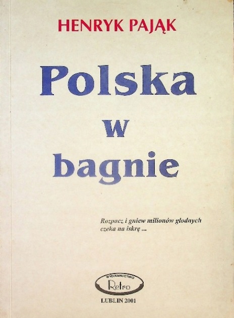 Polska w bagnie Henryk Pająk - porównaj ceny - Allegro.pl