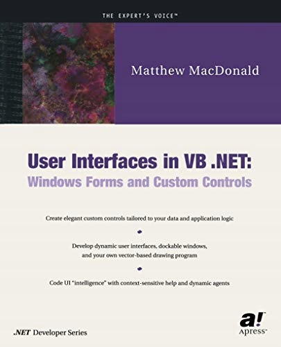 MacDonald, Matthew User Interfaces in VB .NET: Windows Forms and Custom Con (17950439172 ...