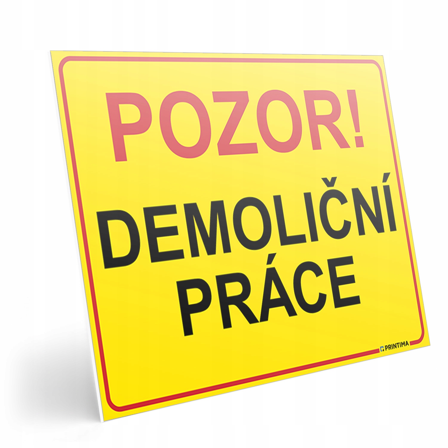 Tablica "POZOR DEMOLIČNÍ PRÁCE" 40x30 cm PCV Információs Tábla, Masszív ...