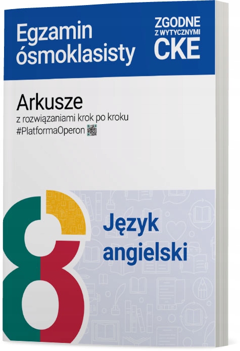 JĘZYK ANGIELSKI Egzamin Ósmoklasisty 2025 ARKUSZE Operon (16325309323 ... JĘZYK ANGIELSKI Egzamin Ósmoklasisty 2025 ARKUSZE Operon (16325309323 ...