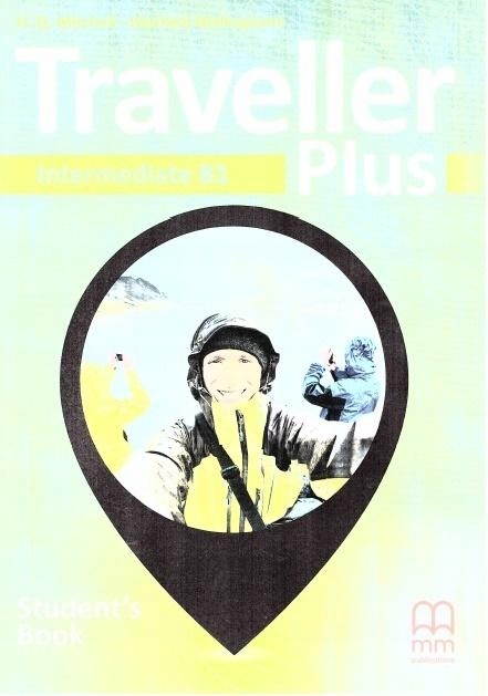Traveller Plus Intermediate B1 SB MM PUBLICATIONS H.Q.Mitchell - Marileni Malkogianni • Cena ...