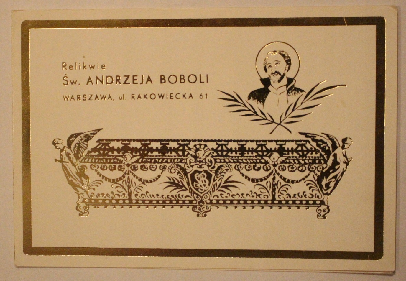 Św. ANDRZEJ BOBOLA - Relikwie. WARSZAWA, ul. RAKOWIECKA 61, KARTKA ...