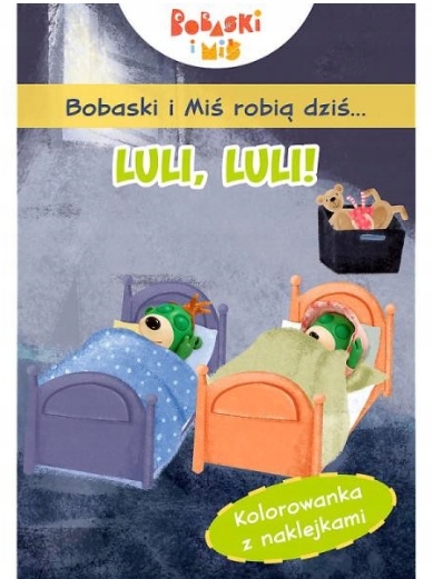 Kolorowanka Bobaski i Miś robią dziś... Luli Luli (12388269822 ...