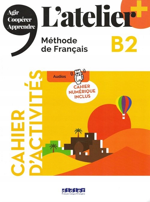 Atelier plus B2 ćwiczenia + wersja cyfrowa + didierfle.app Marie-Noëlle ...