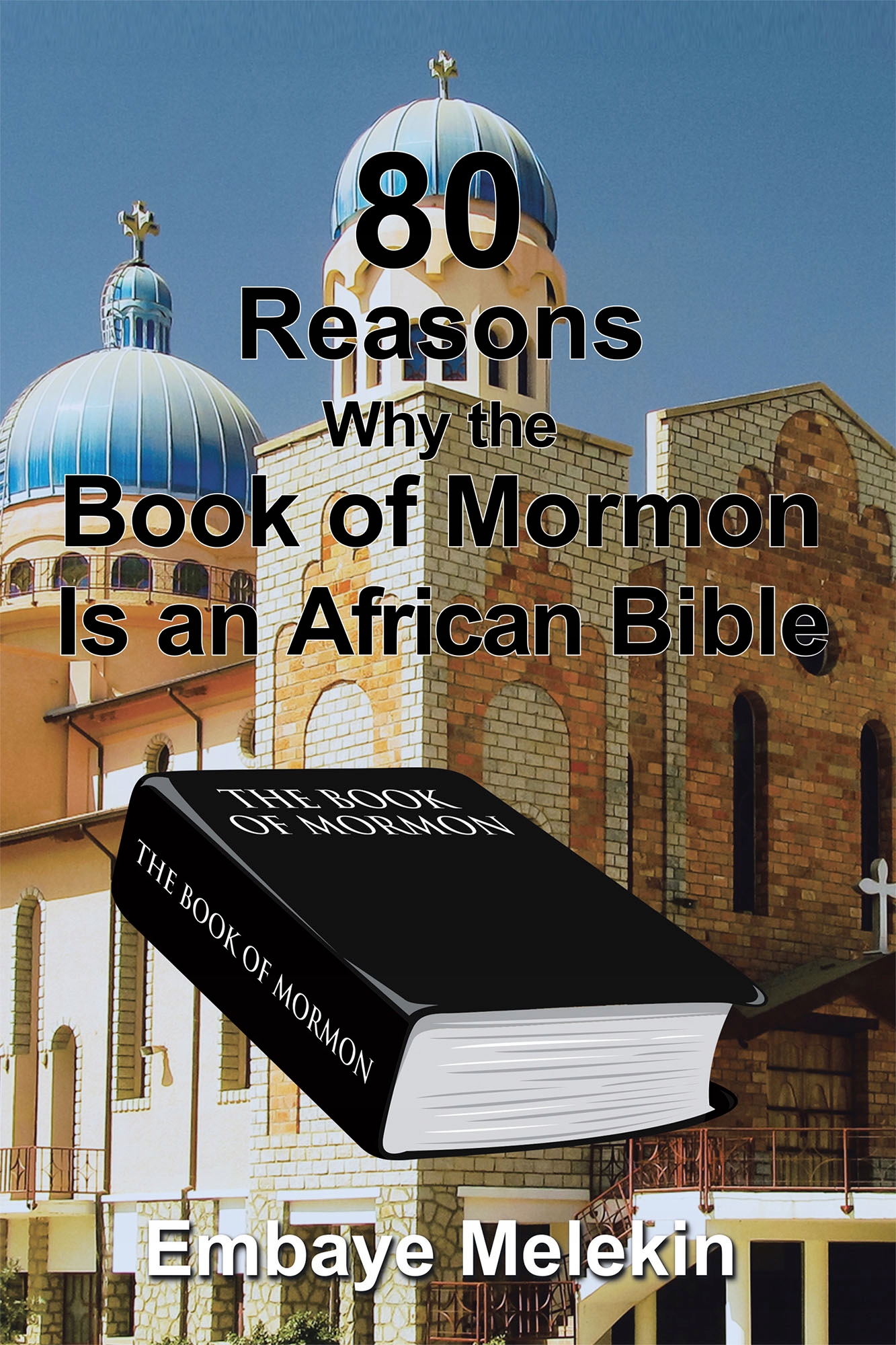 80 Reasons Why the Book of Mormon Is an African Bi (13237980156 ...
