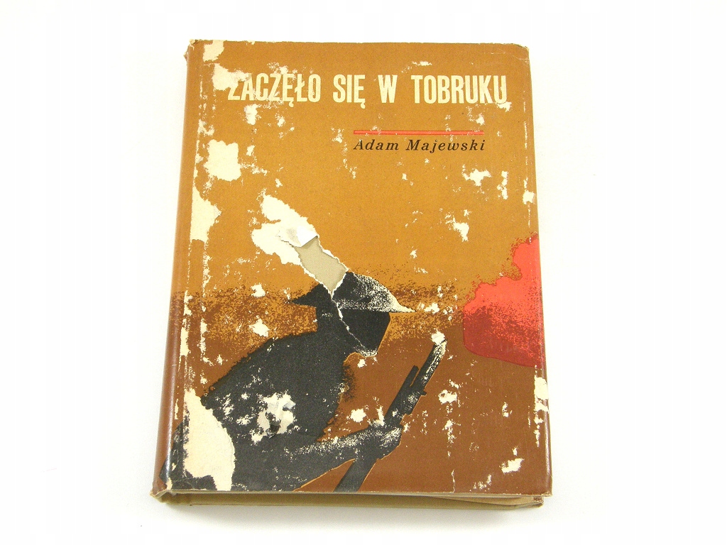 Zaczęło się w Tobruku (Adam Majewski, 1973) Biografie, wspomnienia ...