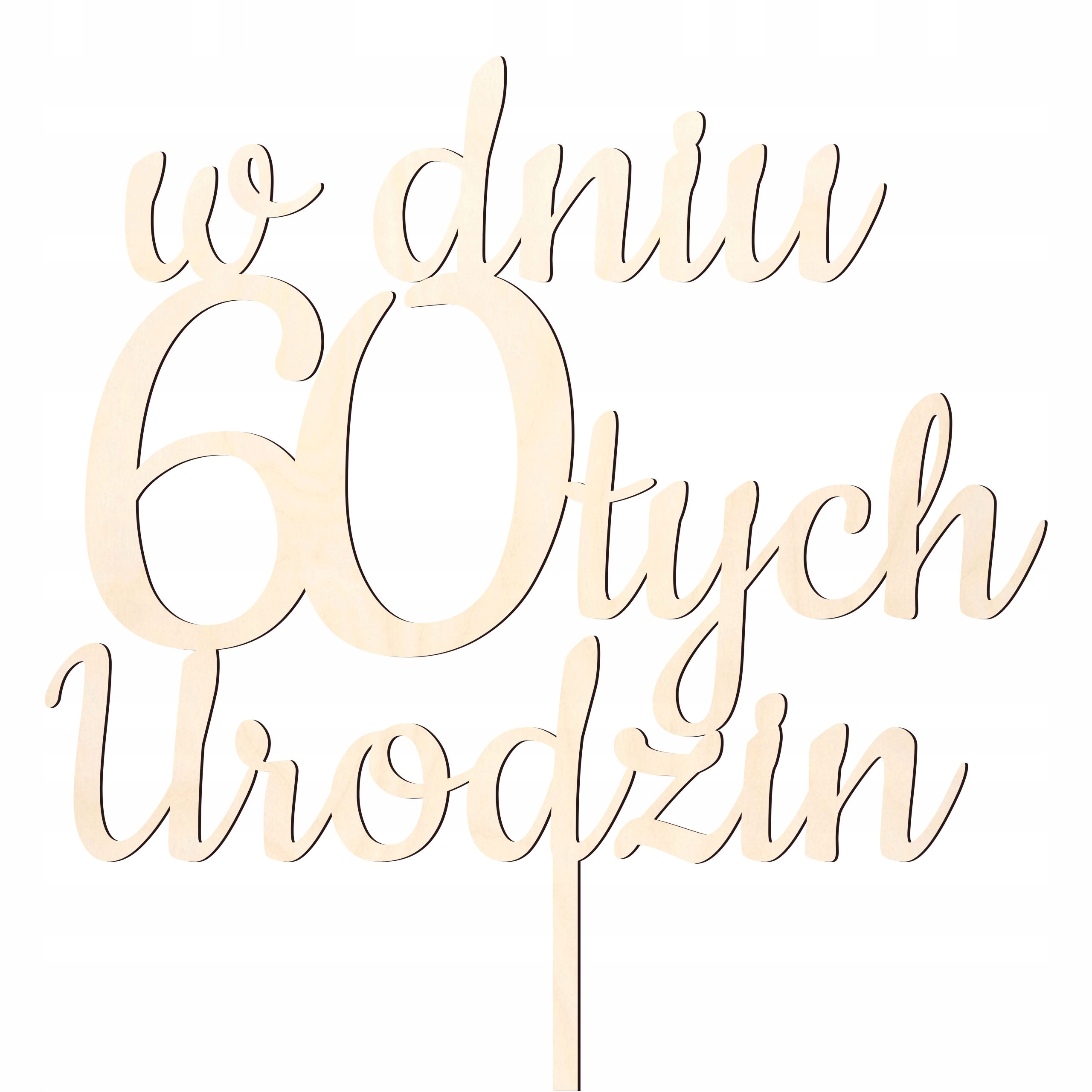 Napis na Tort 60 Lat - Niska cena na Allegro.pl