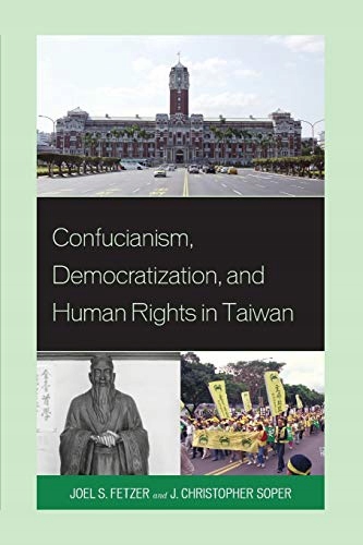CONFUCIANISM DEMOCR HUMAN RIGHPB Joel Fetzer J. Christopher Soper ...