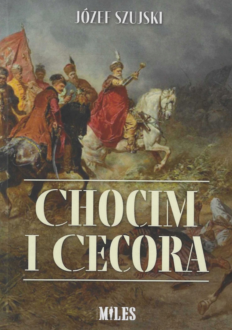 Chocim i Cecora Józef Szujski - porównaj ceny - Allegro.pl