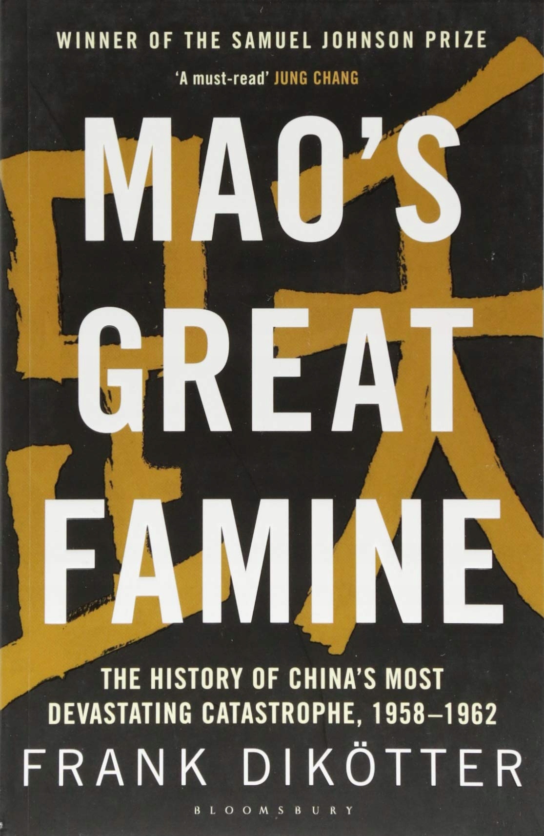 Mao's Great Famine: The History of China's Most Devastating Catastrophe ...