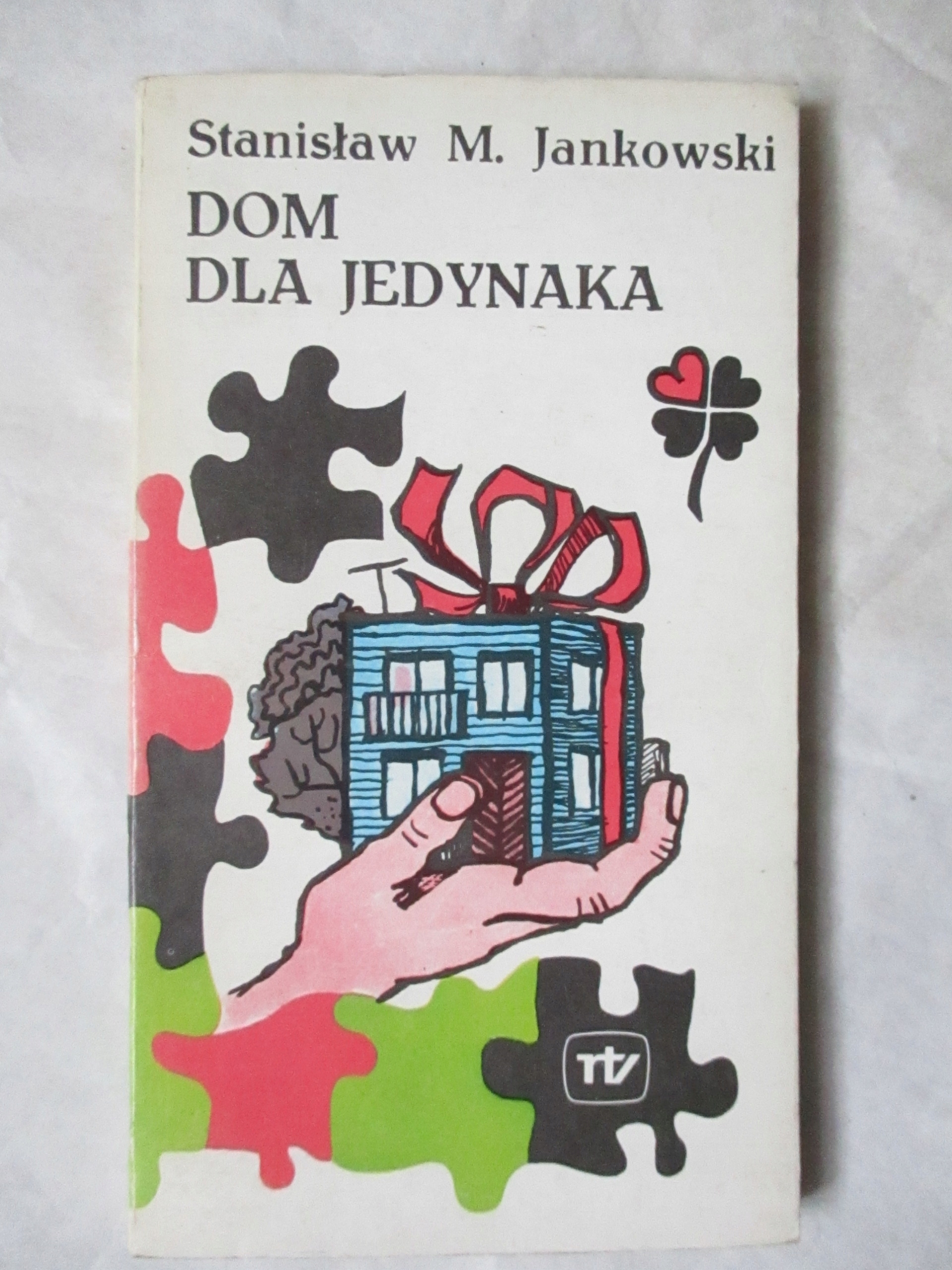 DOM DLA JEDYNAKA Stanisław Maria Jankowski Literatura piękna ...