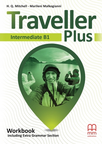 Traveller Plus Intermediate B1 WB MM PUBLICATIONS H.Q.Mitchell - Marileni Malkogianni ...