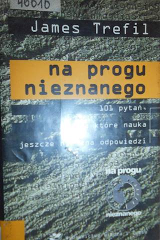 Na progu nieznanego - James Trefil (12912351177) | Książka Allegro